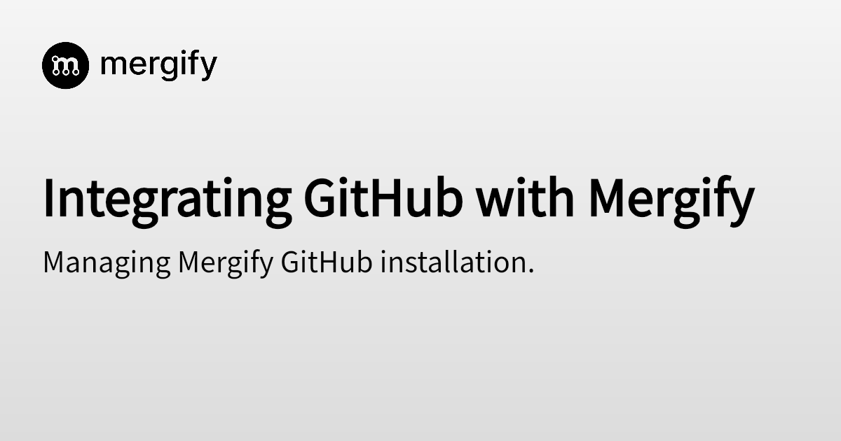 Integrating GitHub with Mergify