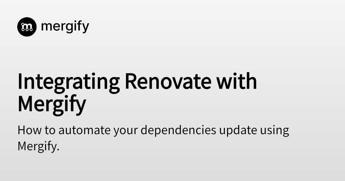 Integrating Renovate with Mergify
