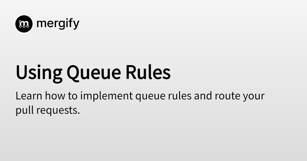 Using Queue Rules